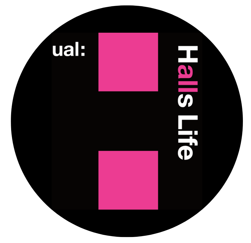 UAL Halls Life